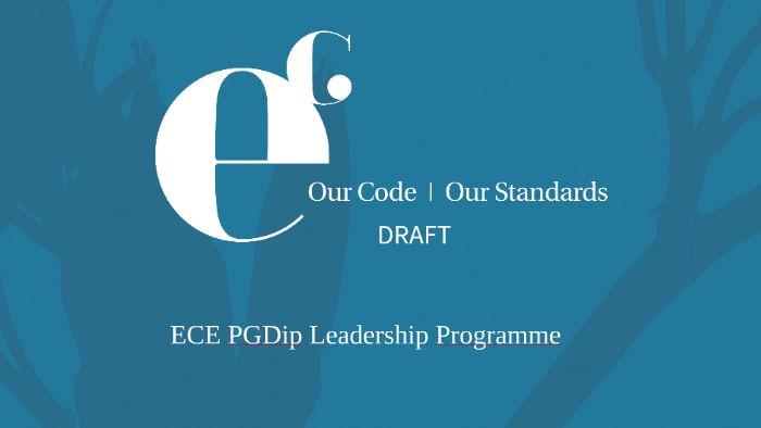 Our Code, Our Standards - 7 May by Education Council on Prezi