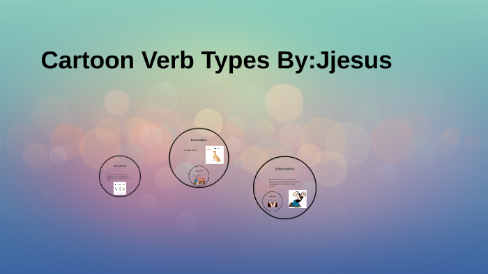Cartoon Verb Types by jjesus zoo
