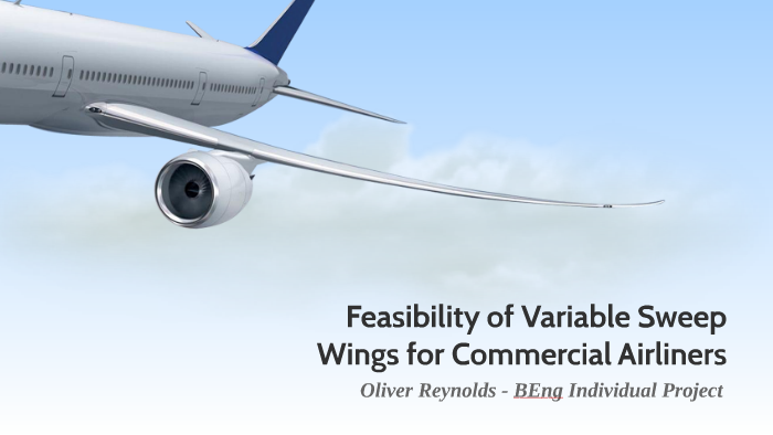 Feasibility of Variable Sweep Wings for Commercial Airliners by Oliver ...