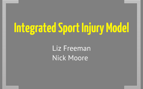 Integrated Sport Injury Model by Nick Moore on Prezi