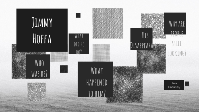 Jimmy Hoffa by Jennifer Crowley on Prezi