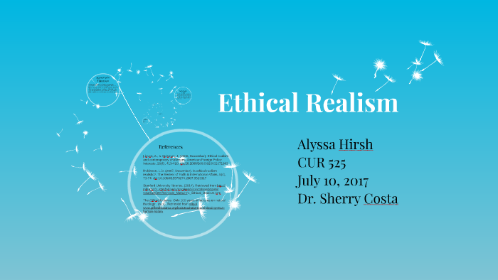 Ethical Realism by Alyssa Hirsh on Prezi