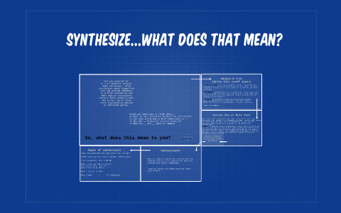 Synthesize...What does that mean? by Courtney Spencer