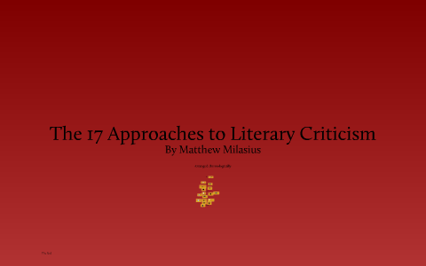 AP English Literary Criticism Project by Matthew Milasius on Prezi