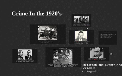 Crime In the 1920's by christian butler on Prezi