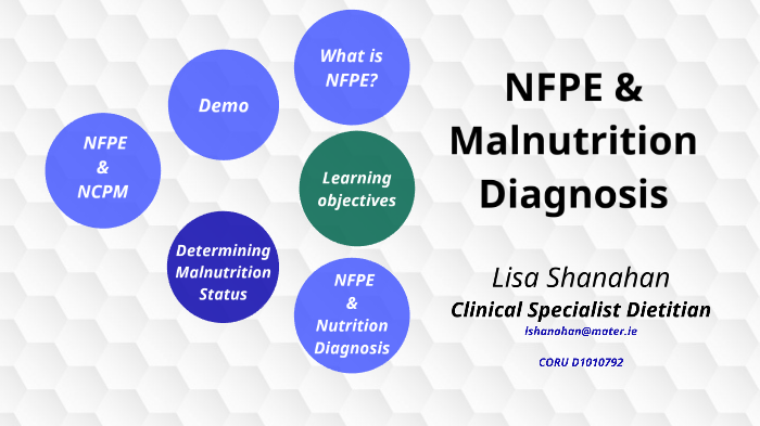 NFPE and Malnutrition Diagnosis by Lisa Shanahan on Prezi
