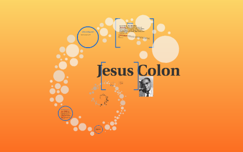 Jesus Colon by Whitney Remmert on Prezi