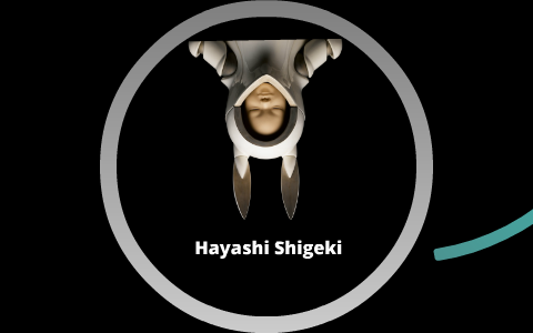 Shigeki Hayashi by Miranda Fields on Prezi