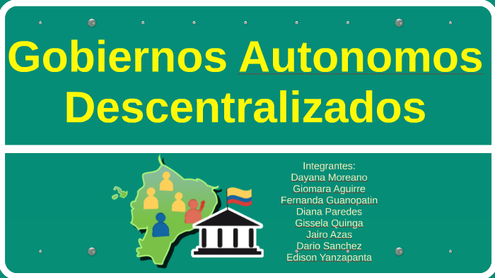 Gobiernos Autonomos Descentralizados by Dayana Lizbeth Moreano Razo on ... Gobiernos Autonomos Descentralizados by Dayana Lizbeth Moreano Razo on ...