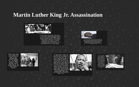 Martin Luther King Jr. Assassination by Jodi Janicki on Prezi
