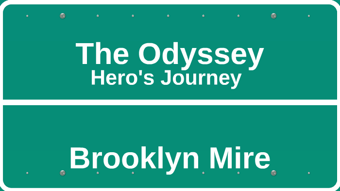 The Odyssey: Hero's Journey by Brooke Mire on Prezi