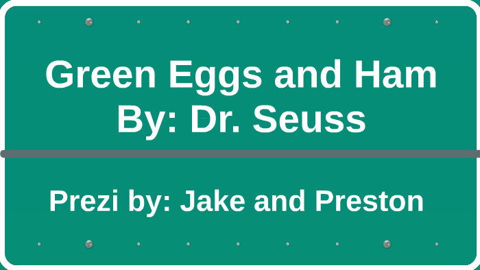 Green Eggs and Ham by jake barber