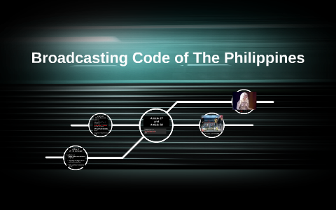 Broadcasting Code of The Philippines by on Prezi