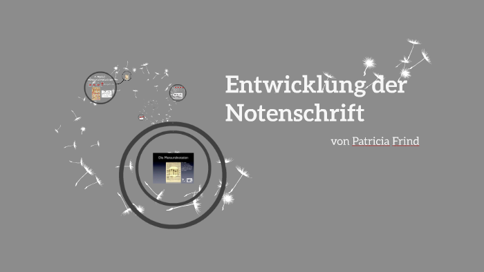 Entwicklung der Notenschrift by Andreas Frind on Prezi