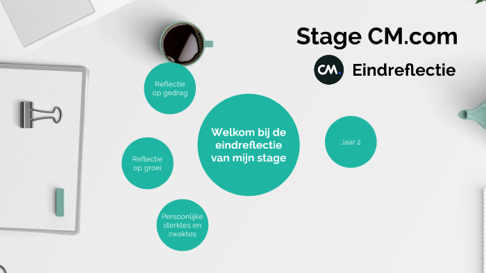 Eindreflectie stage CM.com by Irma Boon on Prezi