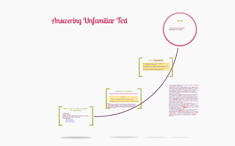 Answering Unfamiliar Text by Jemma Burgham on Prezi