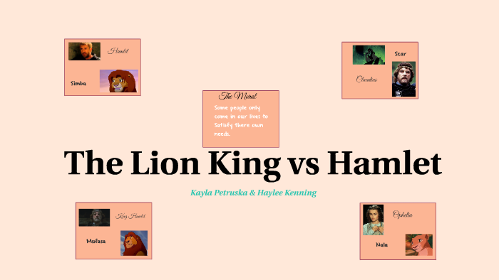 The Lion King vs Hamlet by Kayla Petruska on Prezi