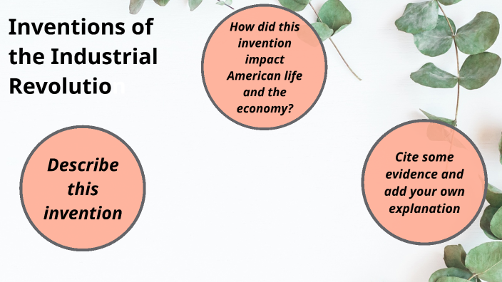 Inventions of the Industrial Revolution by Allysan NorrisPowell on Prezi