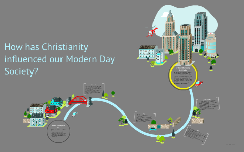 How has Christianity Influenced our Modern Day Society? by Lilian Hunt ...
