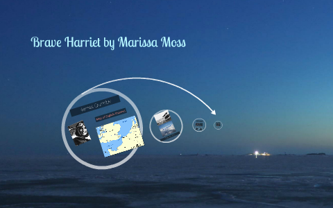 Brave Harriet by Marissa Moss by Jenny King on Prezi