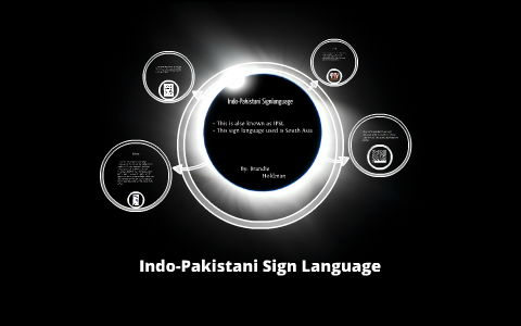 Indo-Pakistani Sign Language by Brandie Holdman on Prezi
