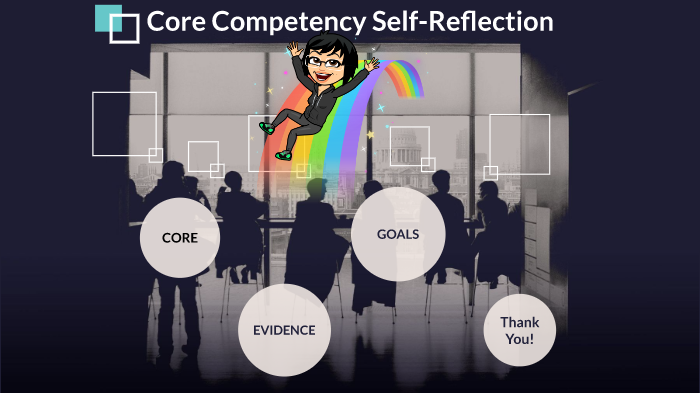 Core Competency Self-Reflection by Tiffany Au on Prezi
