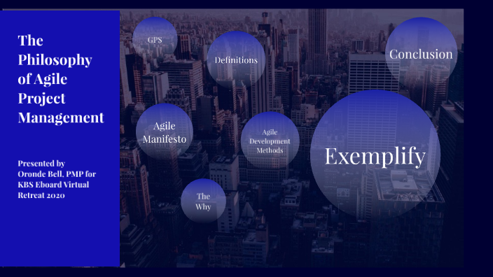 The Philosophy of Agile PM by Oronde Bell on Prezi
