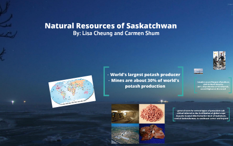 Natural Resources of Saskatchewan by Lisa Cheung on Prezi
