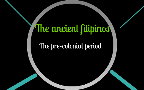 Pre colonial period of philippines by Yds Reyes on Prezi