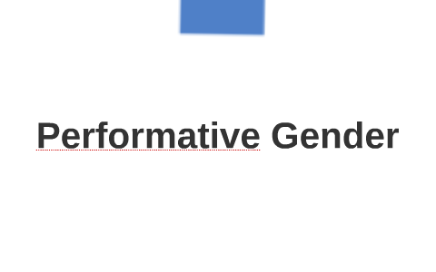 Performative Gender by Daniel Serrano