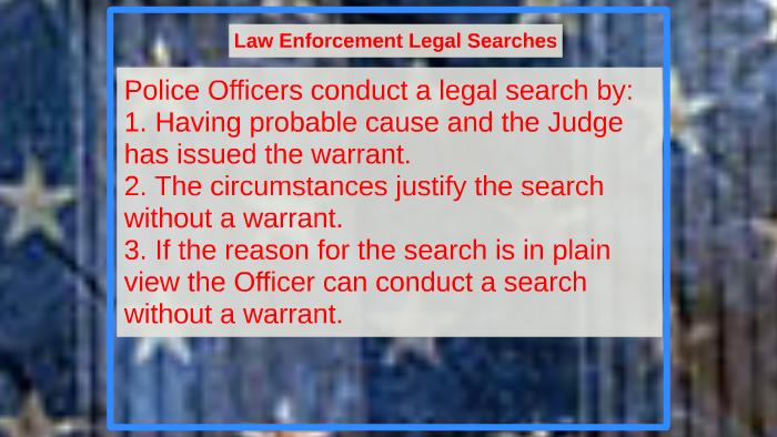 Law Enforcement Legal Searches by on Prezi