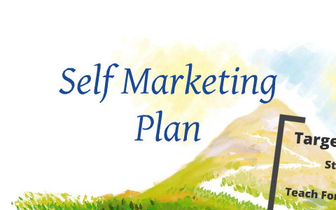 Self Marketing Plan by ashley aberl