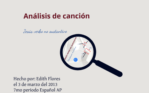 Análisis de canción by Edith Flores on Prezi