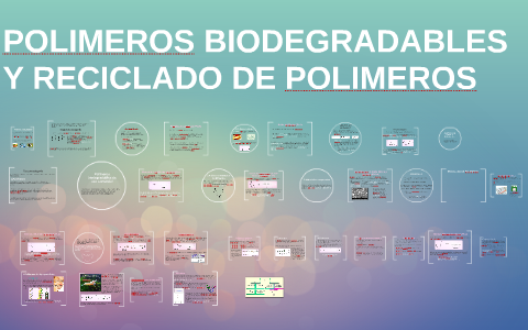 POLIMEROS BIODEGRADABLES Y RECICLADO DE POLIMEROS by patricia romero on ...