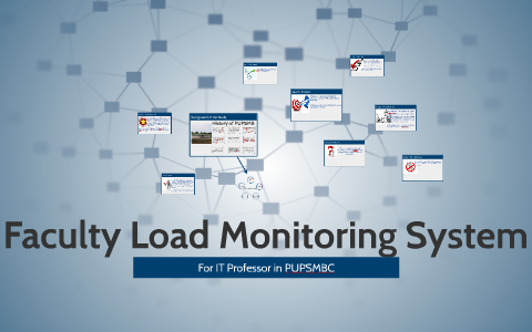 Faculty Load Monitoring System by Marc Russel Gavenia on Prezi