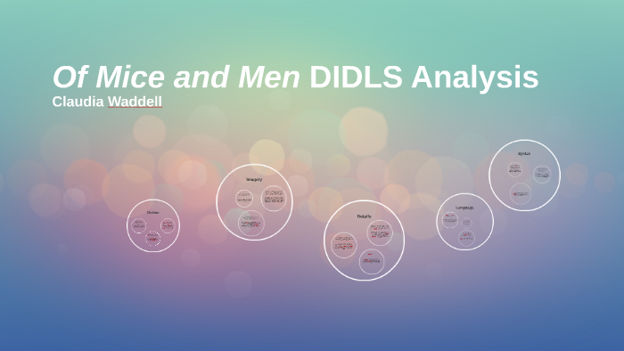 Of Mice and Men DIDLS Analysis by Claudia Waddell on Prezi