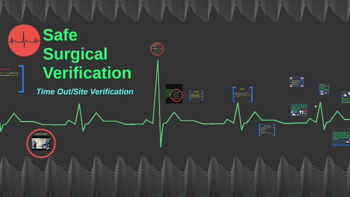 Safe Surgical Verification by Felicia Eagle on Prezi