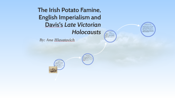 The Irish Potato Famine, English Imperialism and Economics by Ana ...