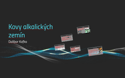 kovy alkalických zemín by Dalibor Kafka on Prezi