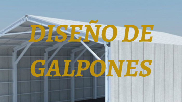 DISEÑO DE GALPONES by Pedro Carpio on Prezi