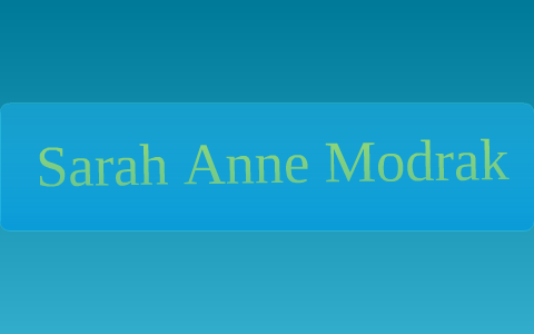 All About Me (right one) by Sarah Modrak on Prezi