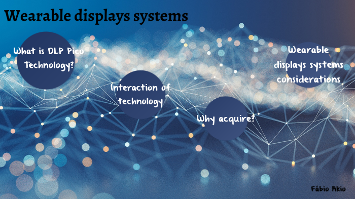 Wearable displays systems by Fábio Akio on Prezi