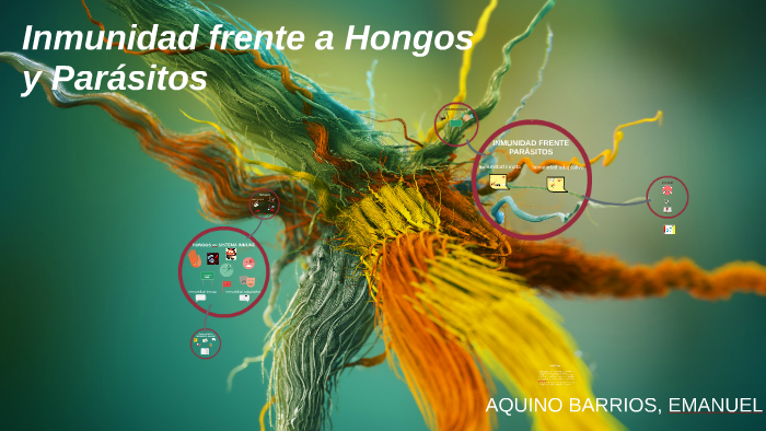 inmunidad frente a Hongos y Parásitos by Emanuel Barrios on Prezi