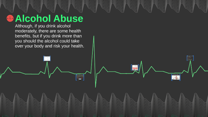 Alcohol Abuse Presentation by Charisma Olsen on Prezi