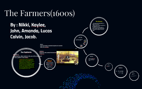 The Farmers(1700s) by Kaylee Hebert on Prezi