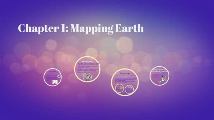 Chapter 1: Mapping Earth by leah pomerance on Prezi