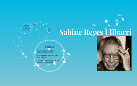 Sabine Reyes Ulibarri by Anacaren Martinez on Prezi