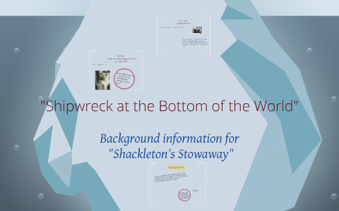 Shipwreck at the Bottom of the World by Bethany Dix on Prezi