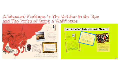 Adolescent Problems in The Catcher in the Rye and The Perks of Being a ...