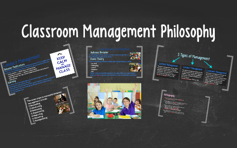 Classroom Management Philosophy by M M on Prezi